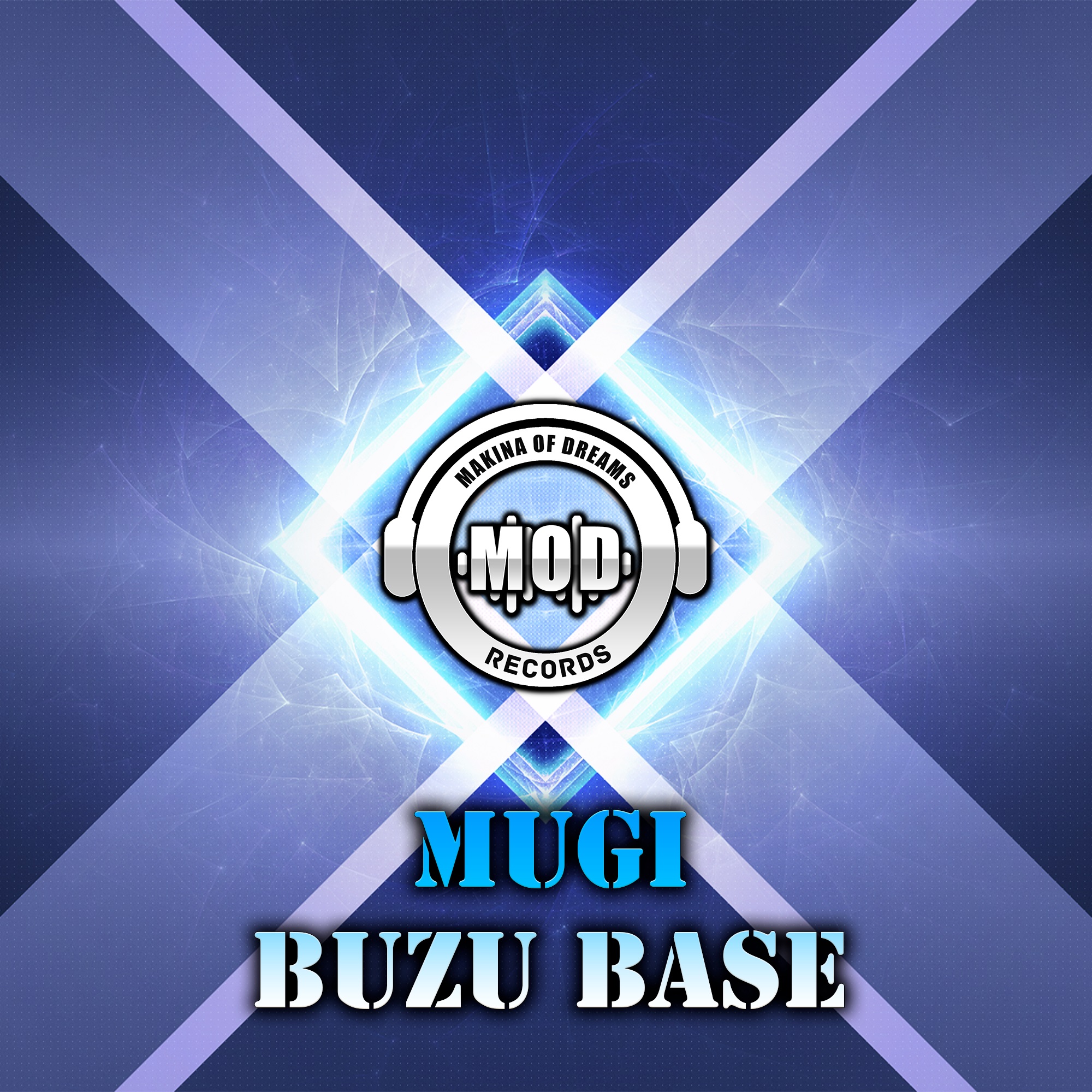 Mugi – Buzu Base – MOD RECORDS